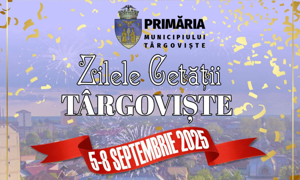 Zilele Cetății Târgoviște 2025. Programul integral al evenimentelor – incomod-media.ro
